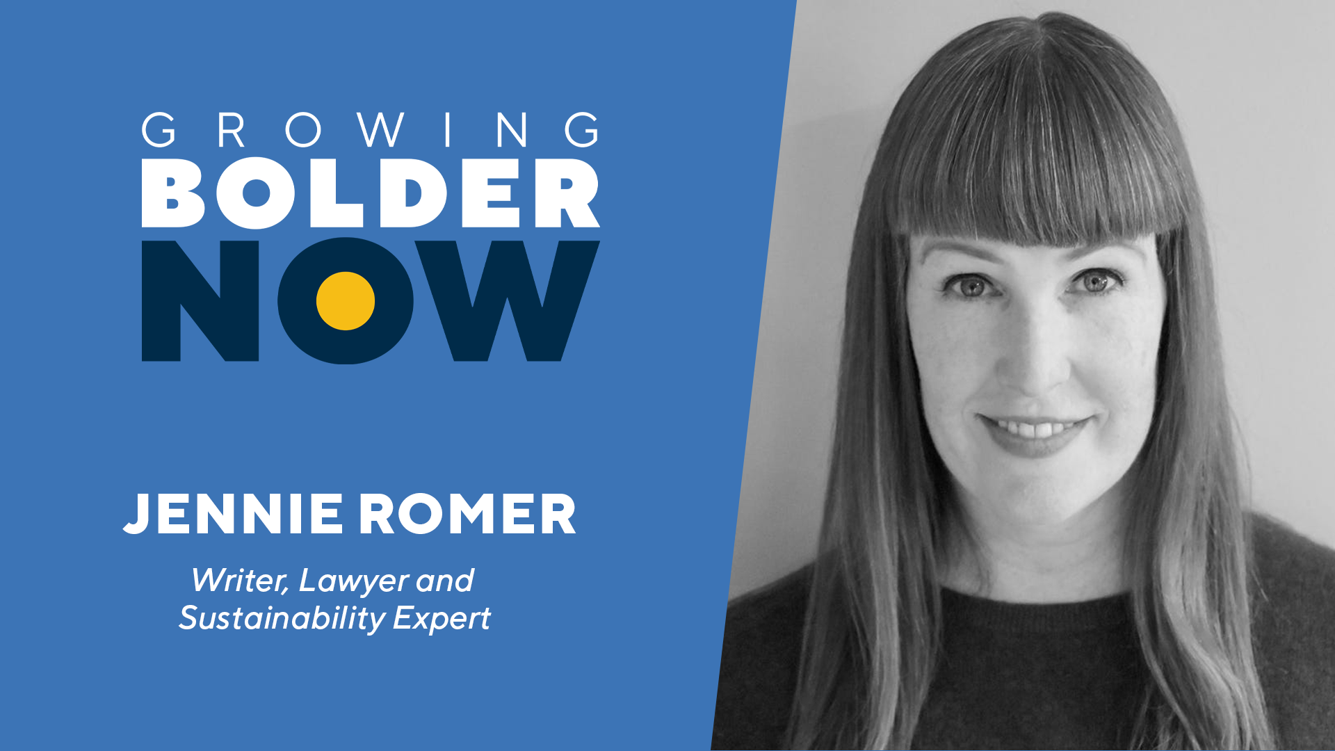 GB Now Ep 53: Jennie Romer - Growing Bolder®